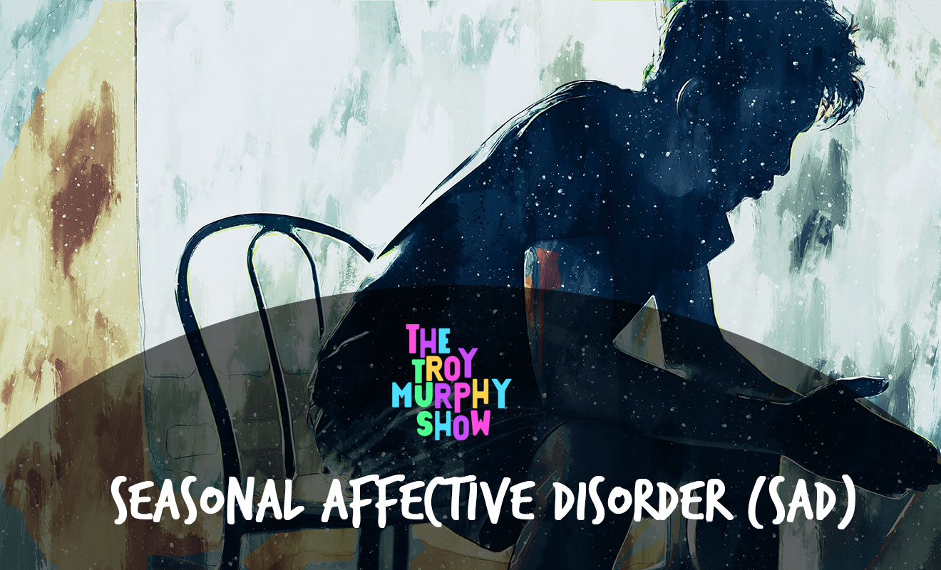 Seasonal Affective Disorder (SAD) with Psychologist, Carly Dober - The ...